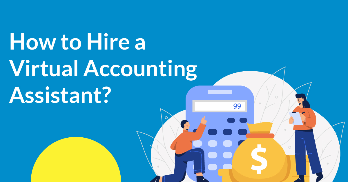 How to hire an accounting virtual assistant