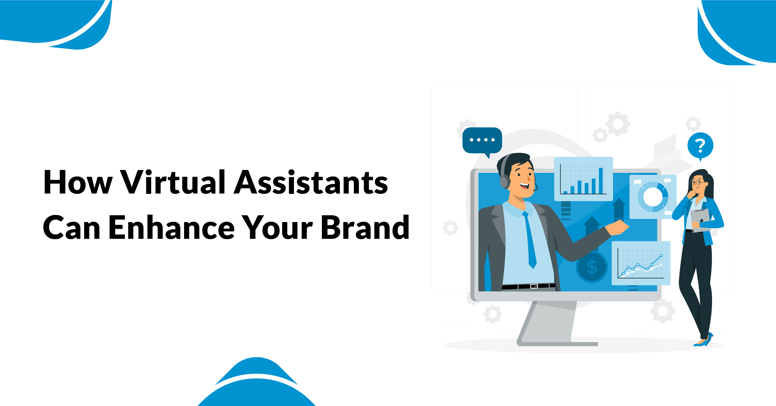 How Virtual Assistants Can Enhance Your Brand