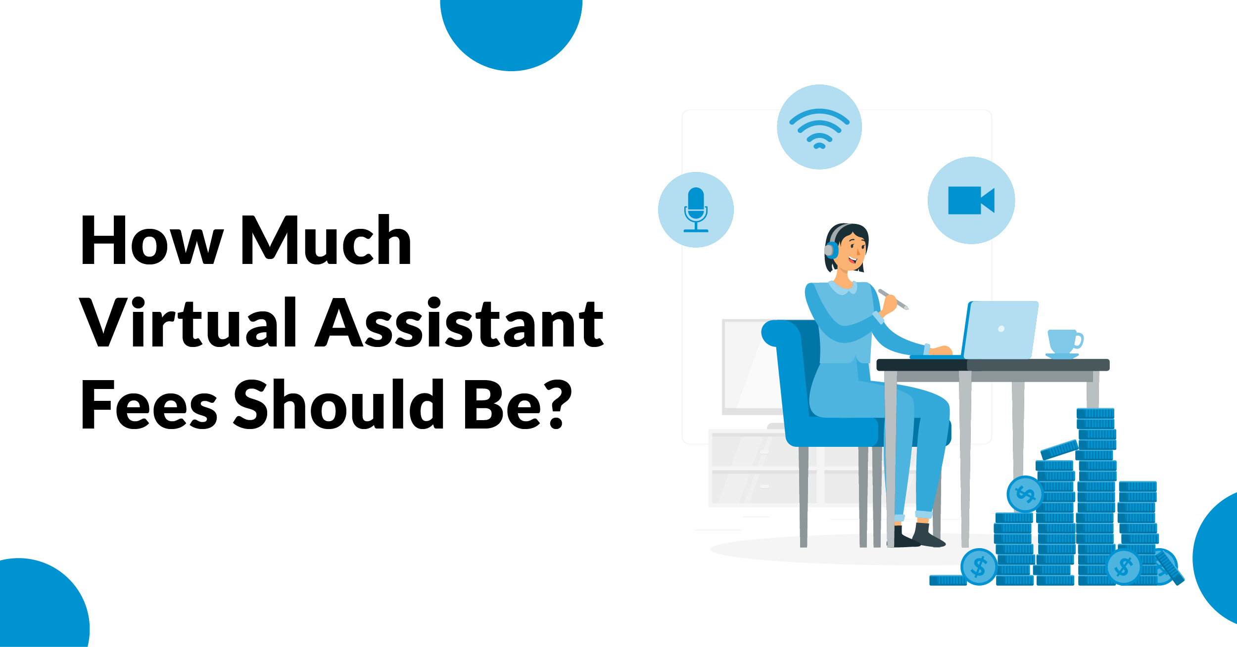 How Much Virtual Assistant Fees Should Be?