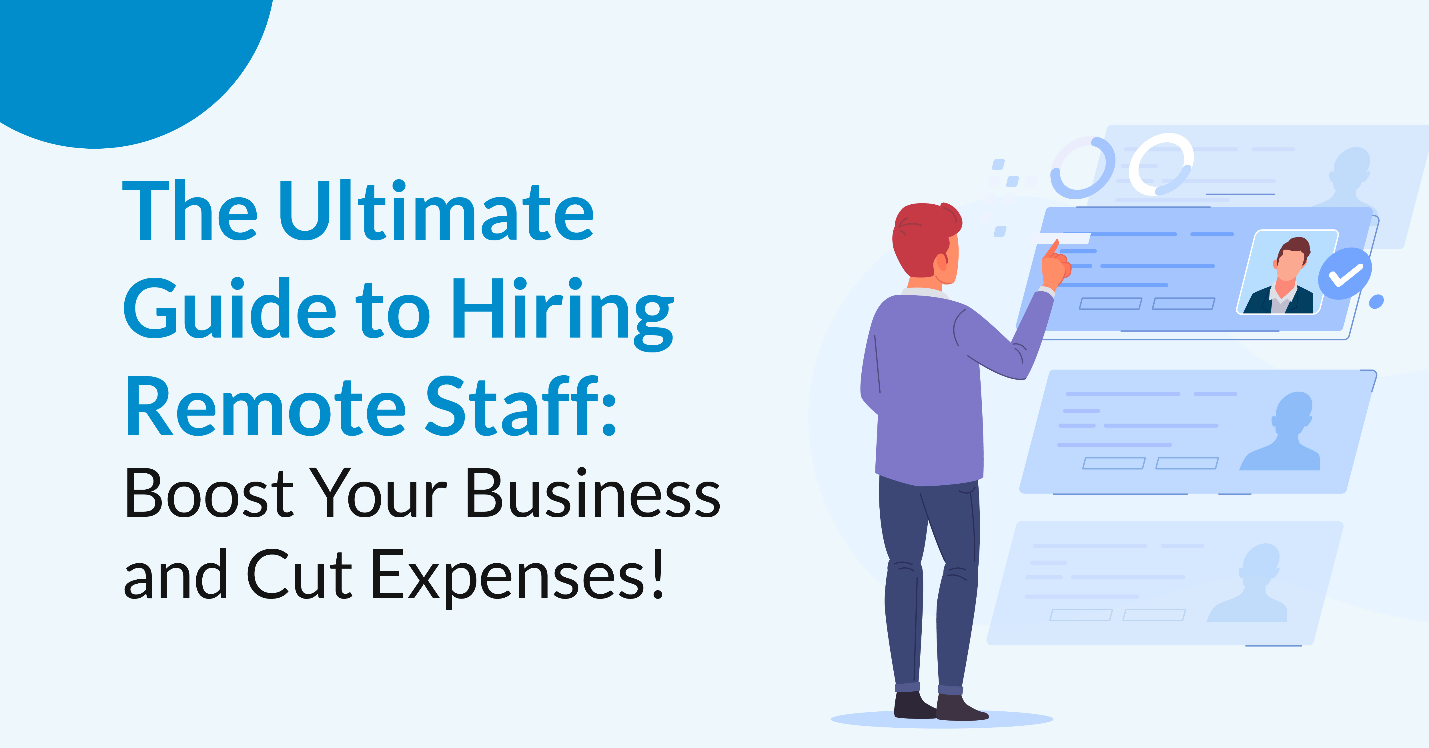 The Ultimate Guide to Hiring Remote Staff: Boost Your Business and Cut ...