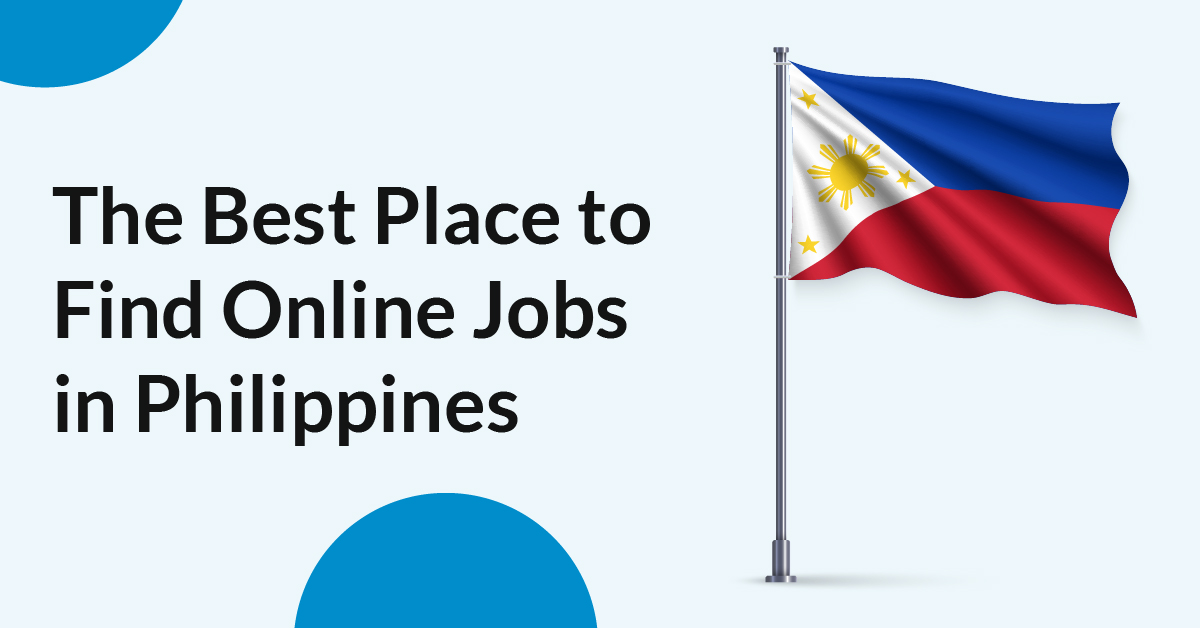 The Best Place to Find Online Jobs in Philippines