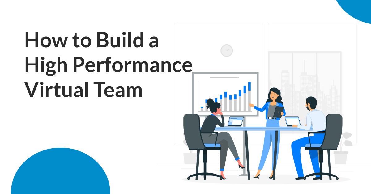 How to Build a High Performance Virtual Team