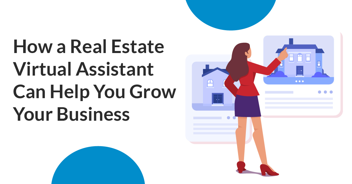 How a Real Estate Virtual Assistant Can Help You Grow Your Business