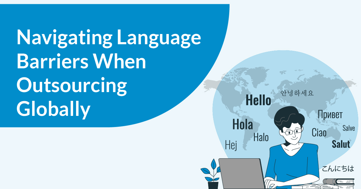 Navigating Language Barriers When Outsourcing Globally