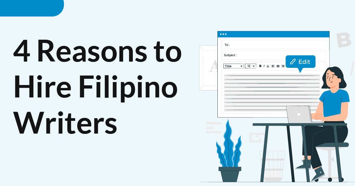 4 Reasons to Hire Filipino Writers – And a 5-Step Guide to Making the ...
