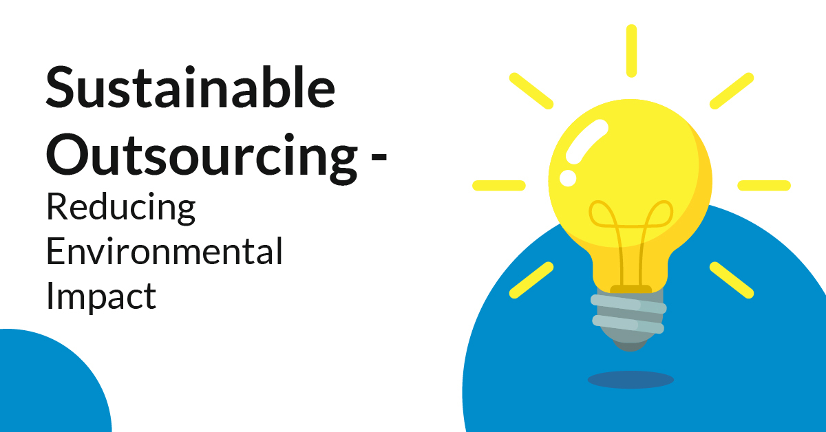 Sustainable Outsourcing - Reducing Environmental Impact
