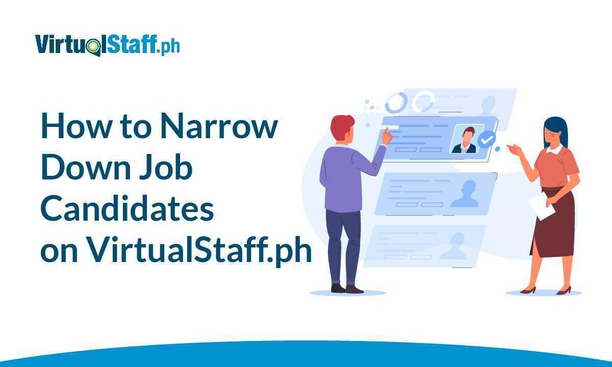 How to Narrow Down Job Candidates on VirtualStaff.ph