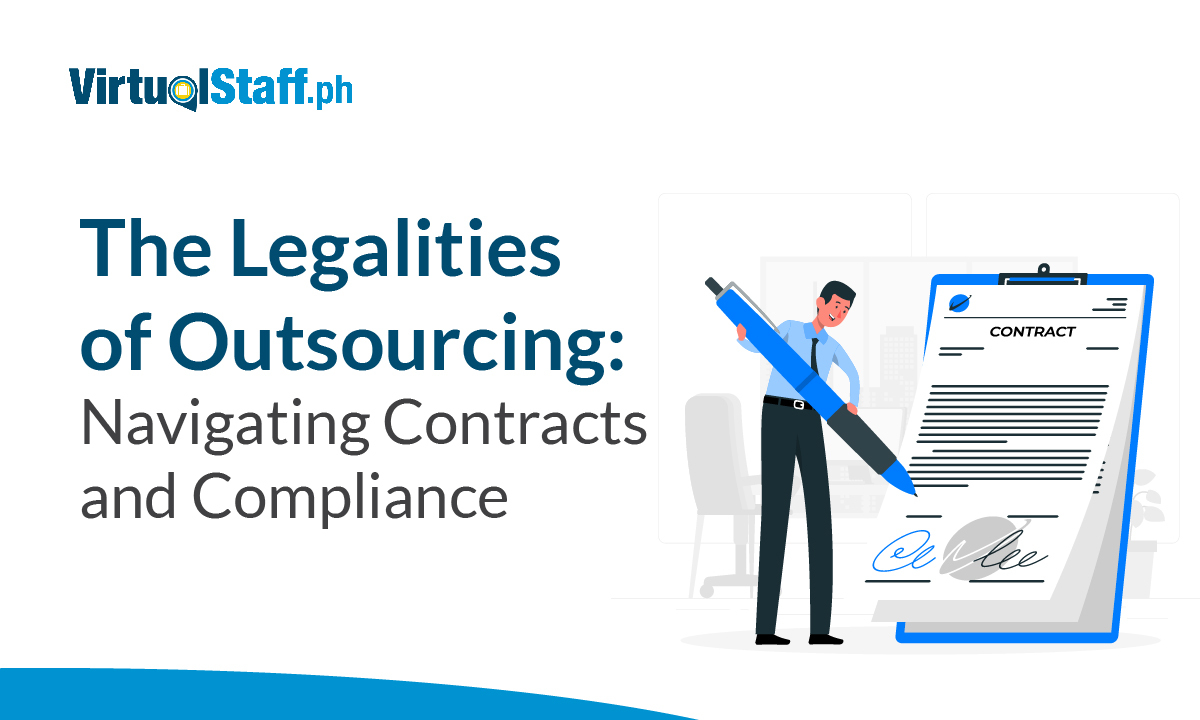 The Legalities of Outsourcing: Navigating Contracts and Compliance