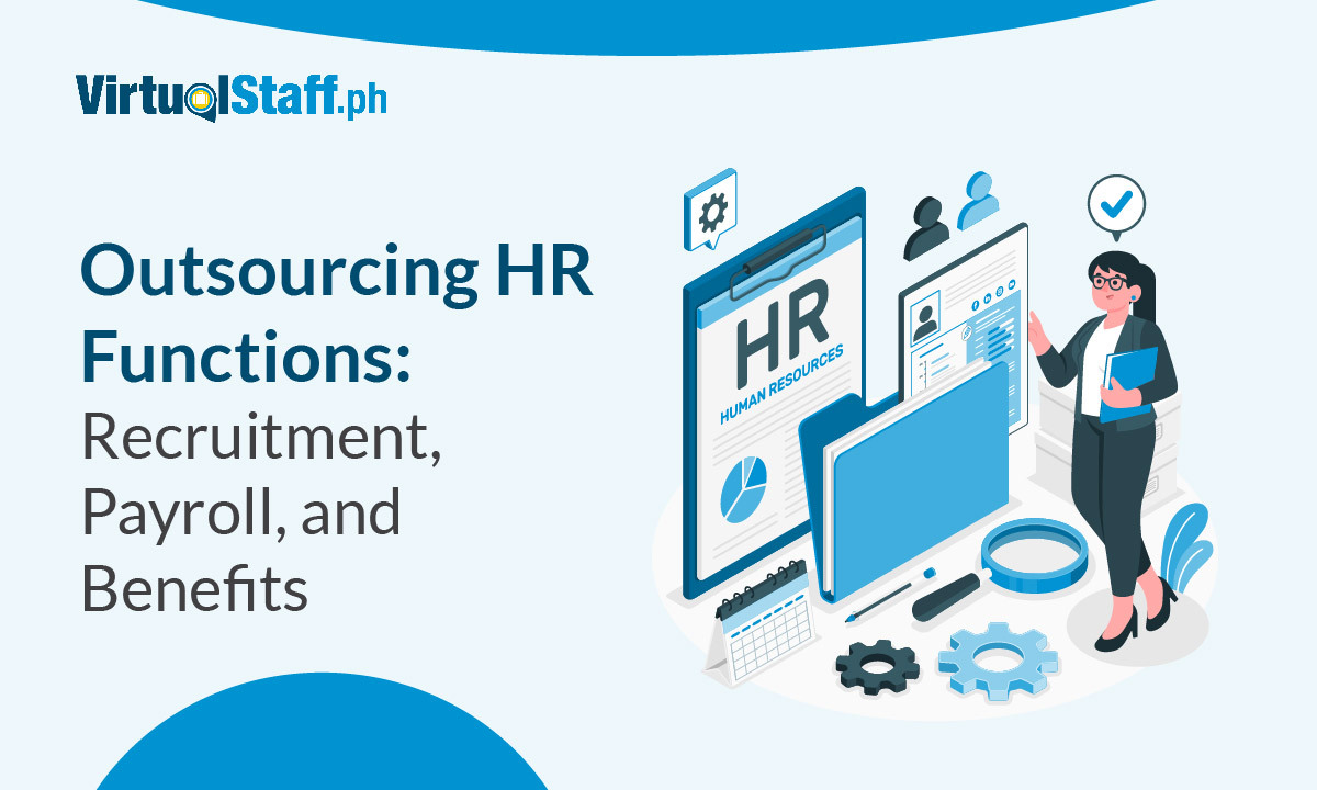 Outsourcing Hr Functions Recruitment Payroll And Benefits