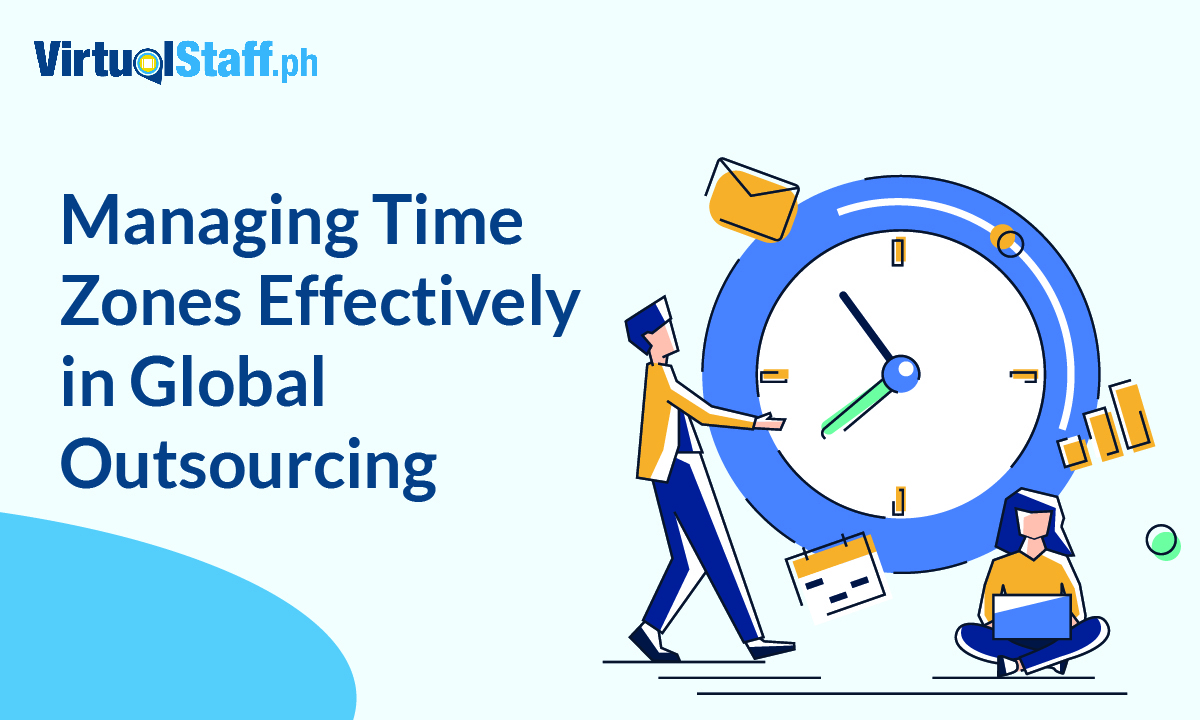 Managing Time Zones Effectively in Global Outsourcing