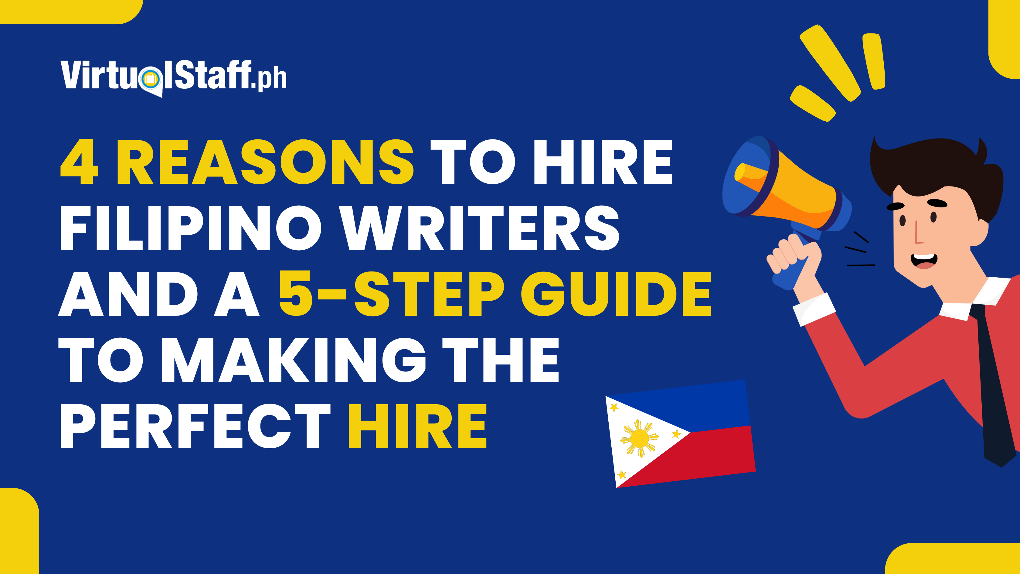 4 Reasons to Hire Filipino Writers – And a 5-Step Guide to Making the ...