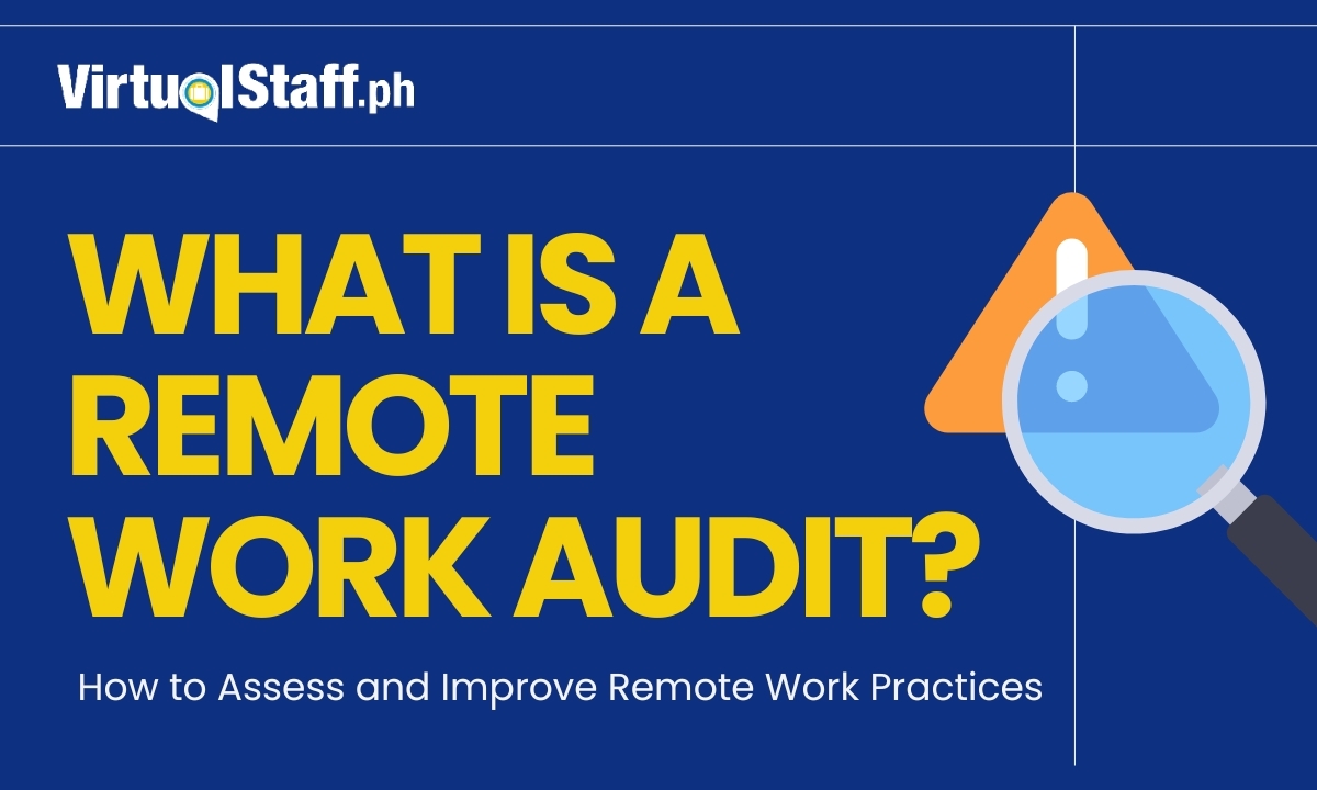 What is a Remote Work Audit? How to Assess and Improve Remote Work ...