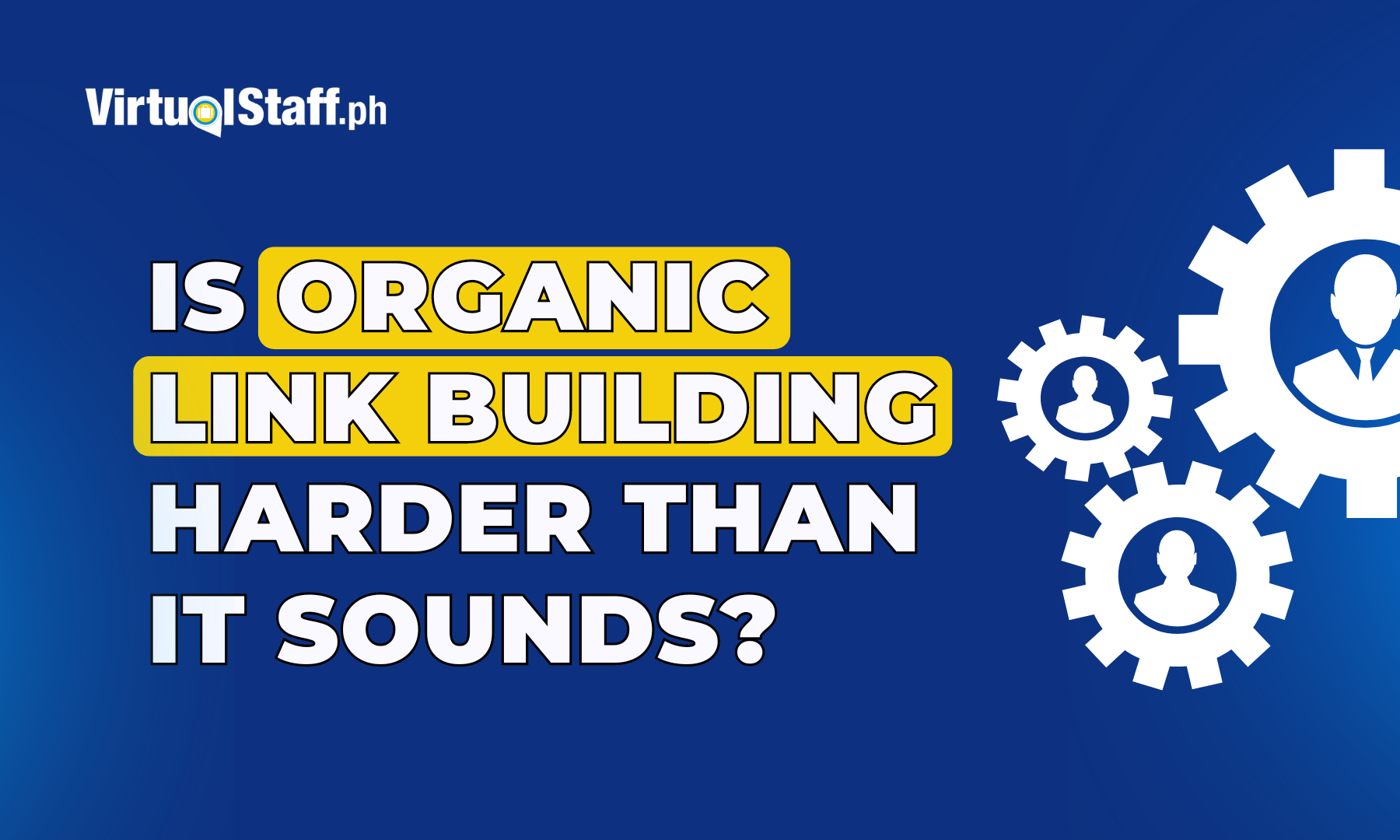 Is Organic Link Building Harder Than It Sounds?