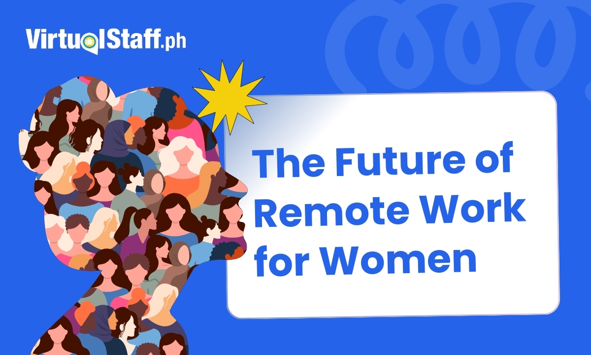 The Future of Remote Work for Women: Breaking the Glass Ceiling from Home
