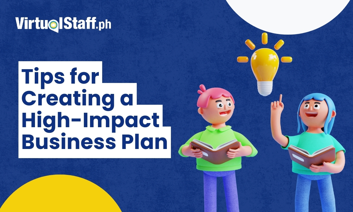 Tips for Creating a High-Impact Business Plan