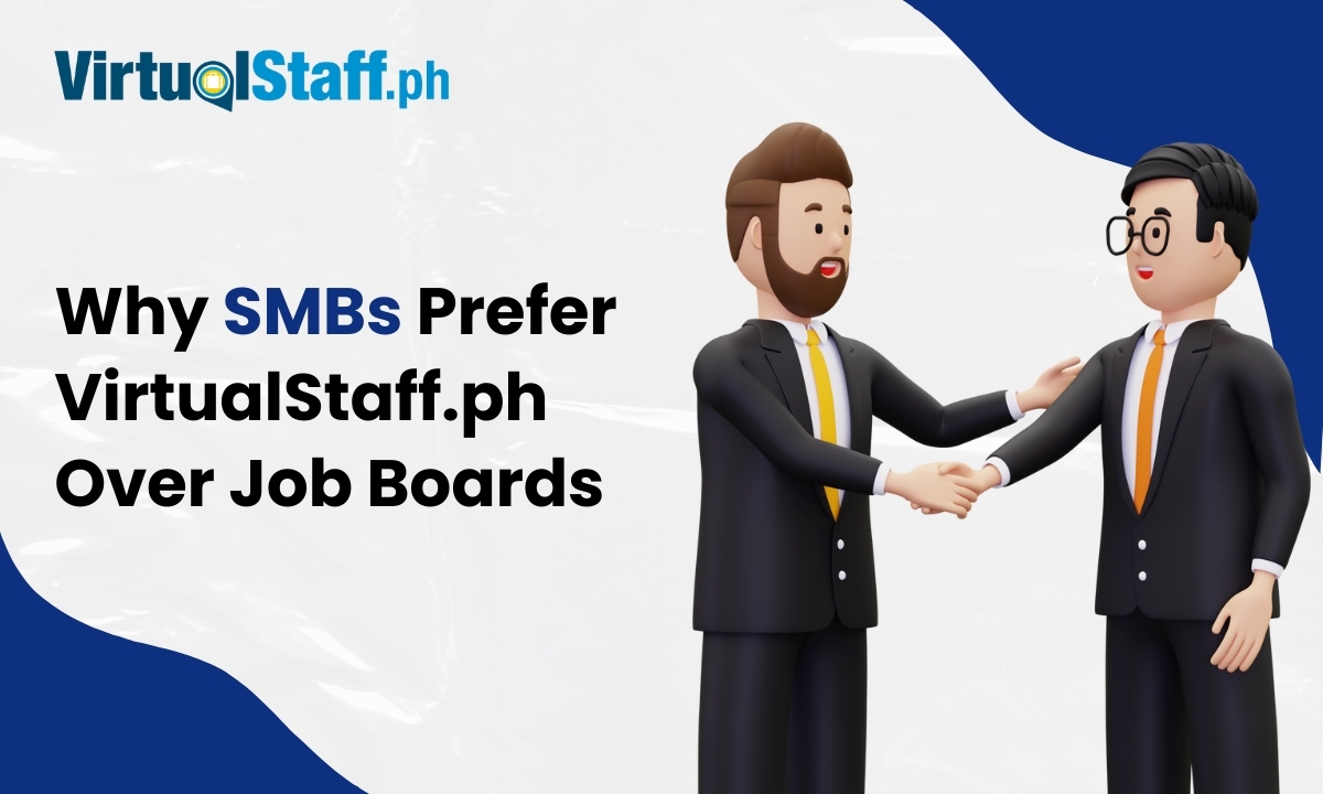 Why SMBs Prefer VirtualStaff.ph Over Job Boards